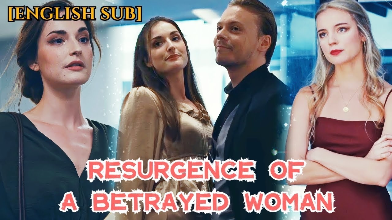 Resurgence of a Betrayed Woman Full Short Drama - YouTube