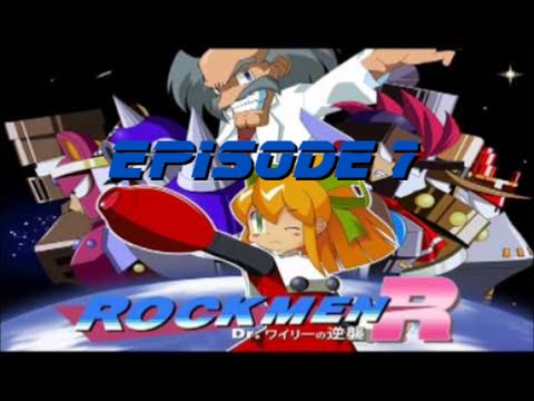 Rockmen R: Dr.  Wily's Counterattack! Episode 7