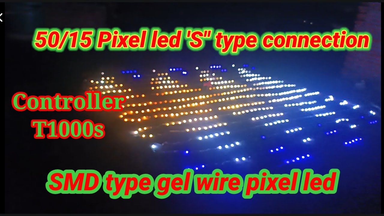 50×15 smd pixel led S type connection | t1000s led effect | Smd pixel led with t1000s controller ...