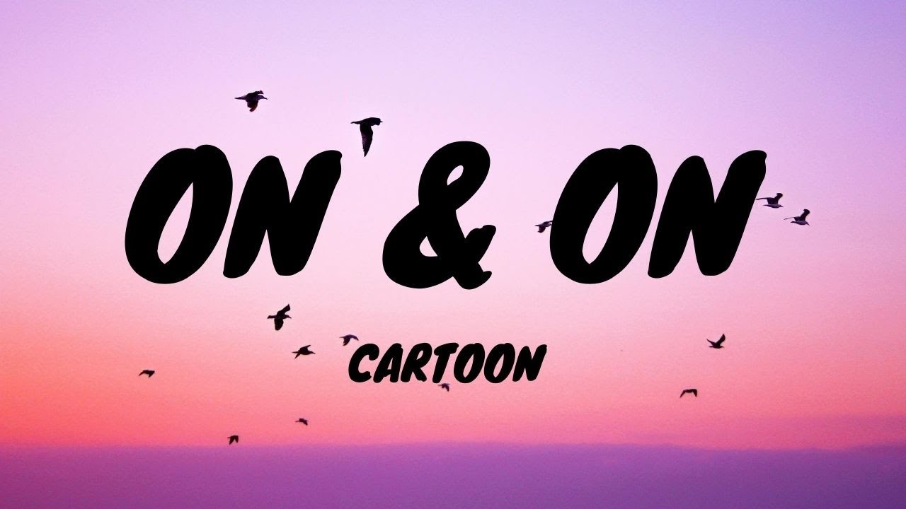 Cartoon - On & On (Lyrics) feat. Daniel Levi - YouTube