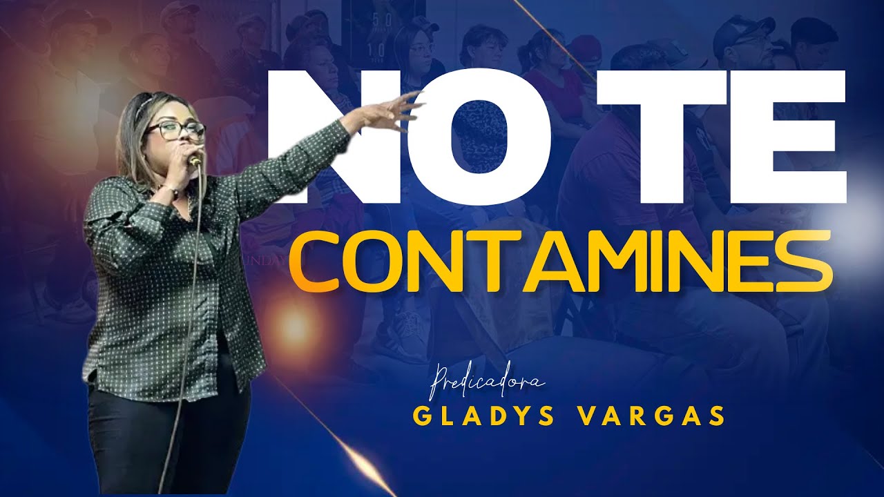 No Te Contamines/ Lider Gladis Mendoza/ - YouTube