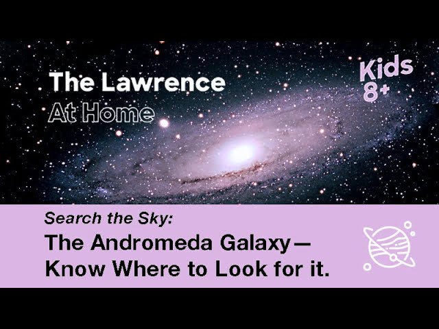 How To Find The Andromeda Galaxy Space It Took More Than 10 Years To