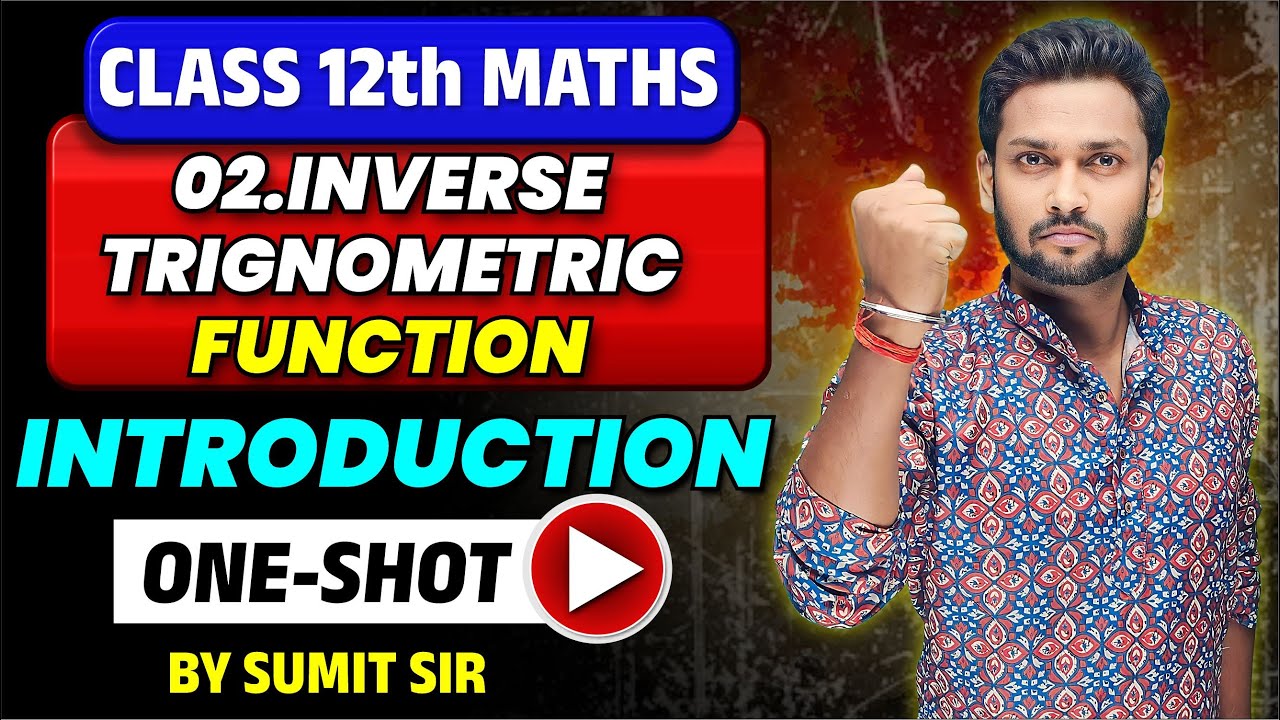 Inverse Trigonometric Functions Class 12 One Shot || Complete NCERT ...