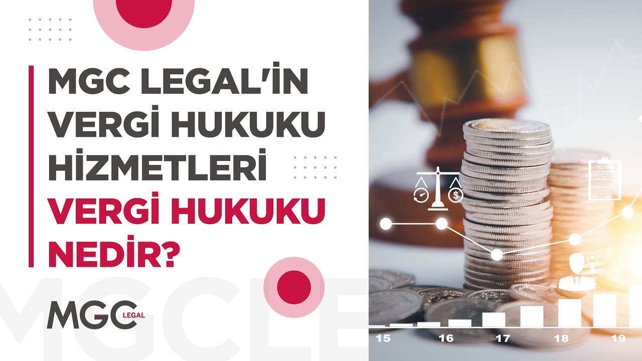MGC Legal'in Vergi Hukuku Hizmetleri - Vergi Hukuku Nedir? #vergihukuku ...