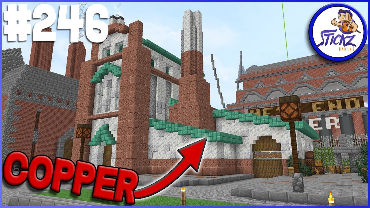 Minecraft - COPPER ROOFS - EP 246 - Stickz Plays Minecraft S2 - YouTube