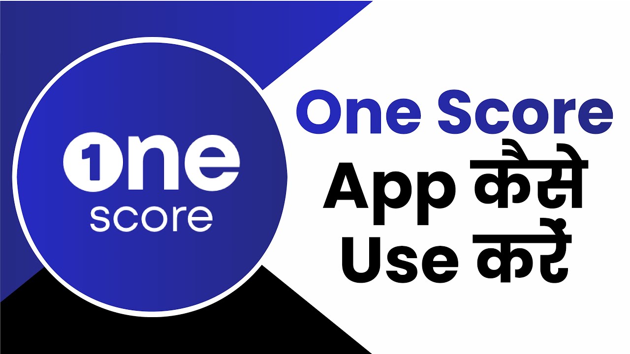 One Score App Kaise Use Karen | Credit Score Insight - YouTube