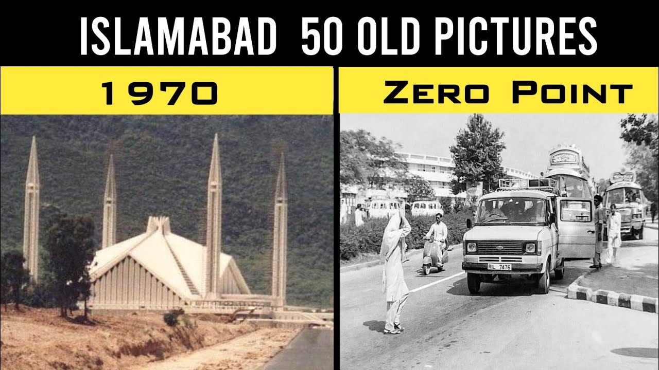 Islamabad 50 Old Pictures | Old is Gold |Explain in Minutes - YouTube