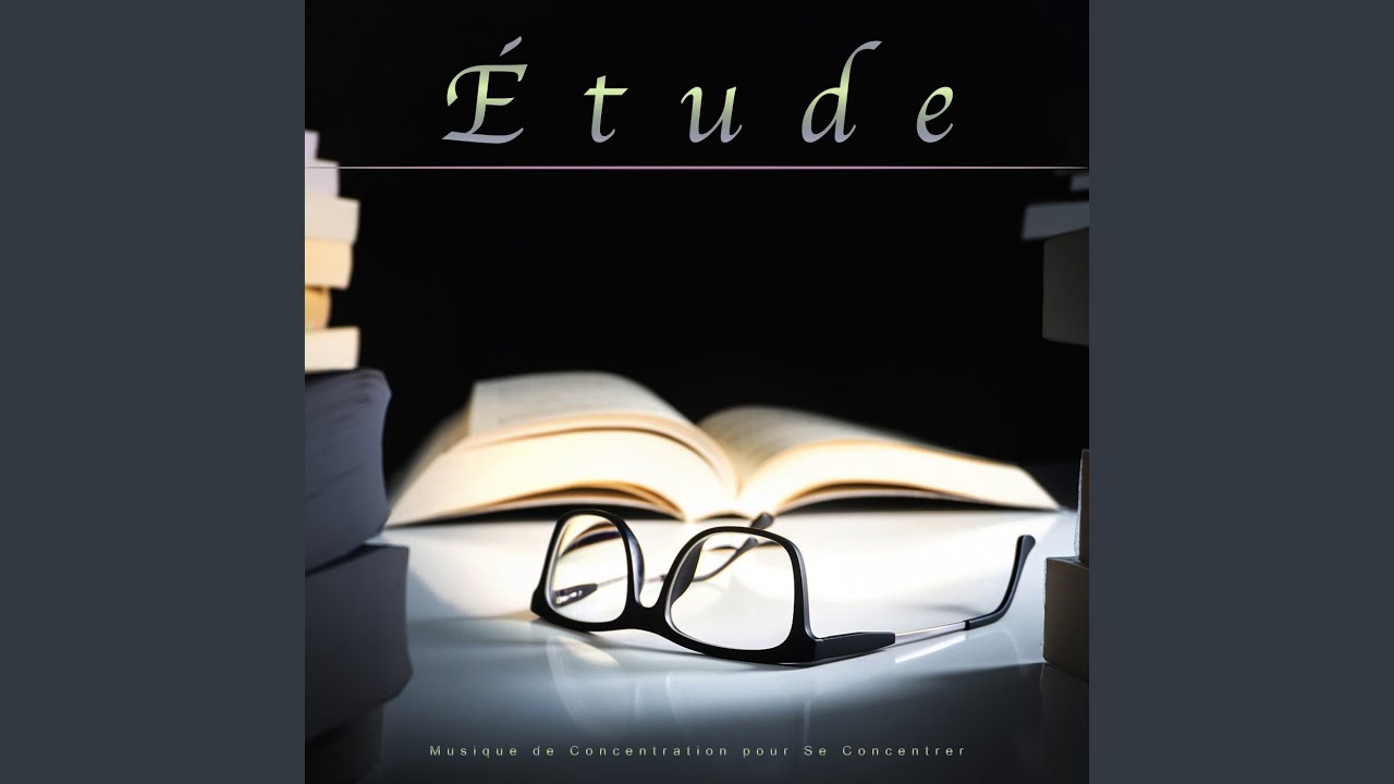 Musique pour la lecture - Musique pour l'apprentissage - YouTube Music
