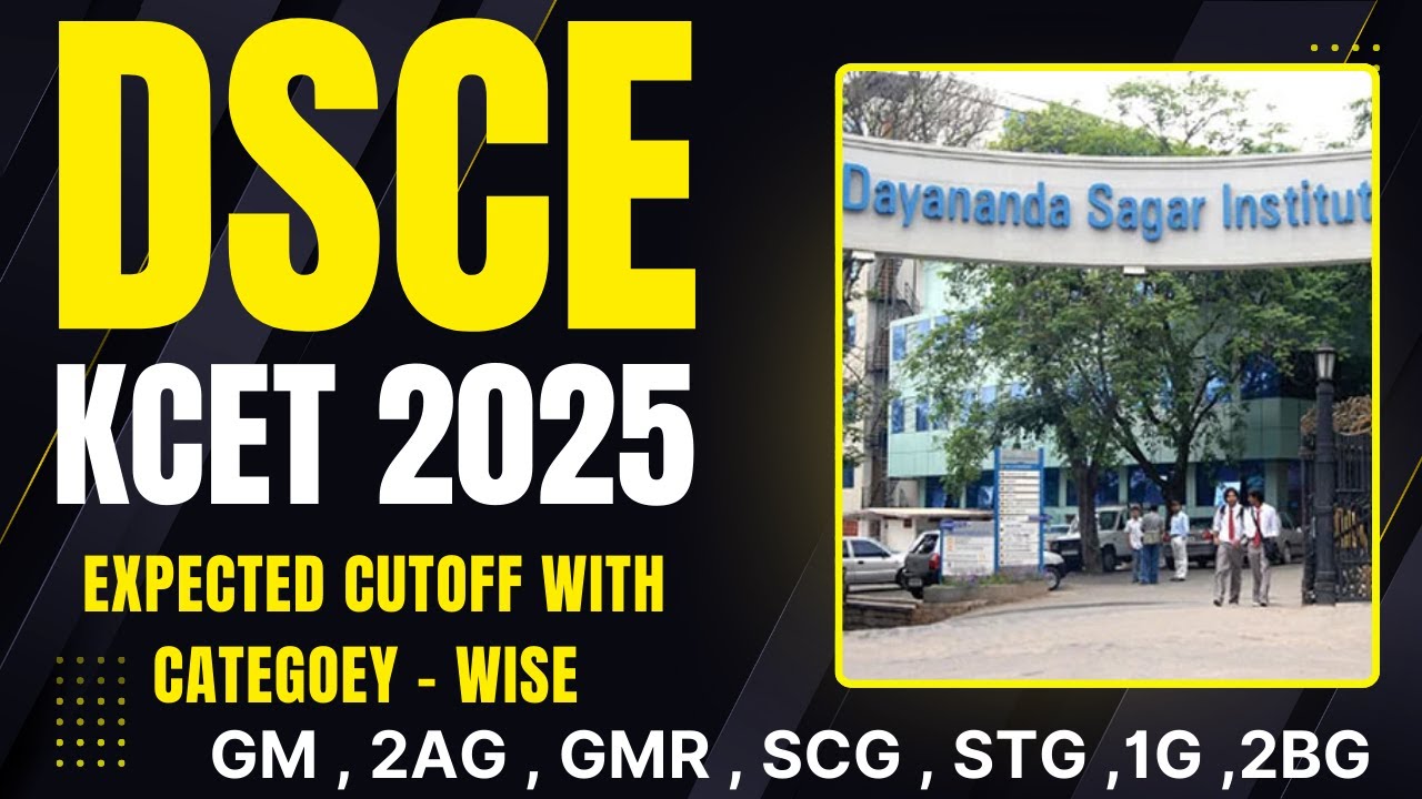 DSCE Admission 2025 || DSCE KCET Cutoff for Category- wise(all rounds ...