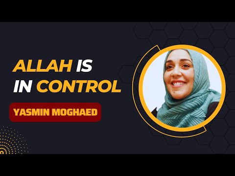 Allah is in Control | Allah is Supreme | Story of Australian Lady by Yasmin Moghaed