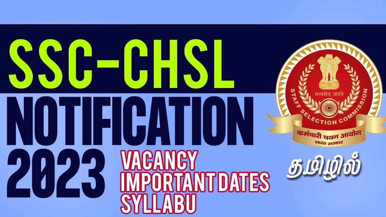 SSC CHSL Notification 2023- Vacancy- Eligibility - Age limit - Syllabus ...