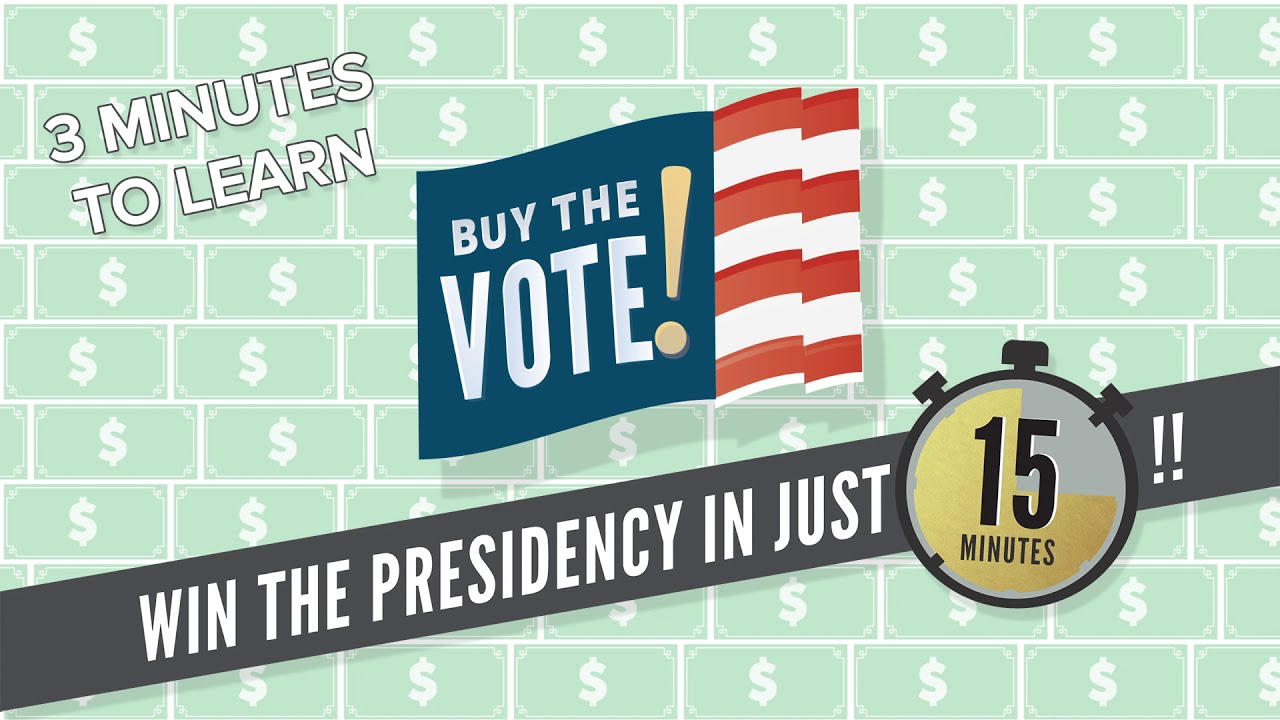 Buy The Vote! https://www.kickstarter.com/projects/buythevotegame/buy ...