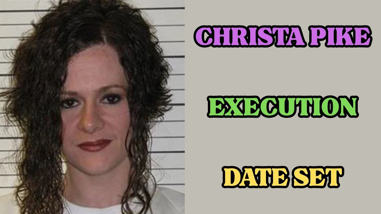 CHRISTA PIKE EXECUTION DATE SET - YouTube