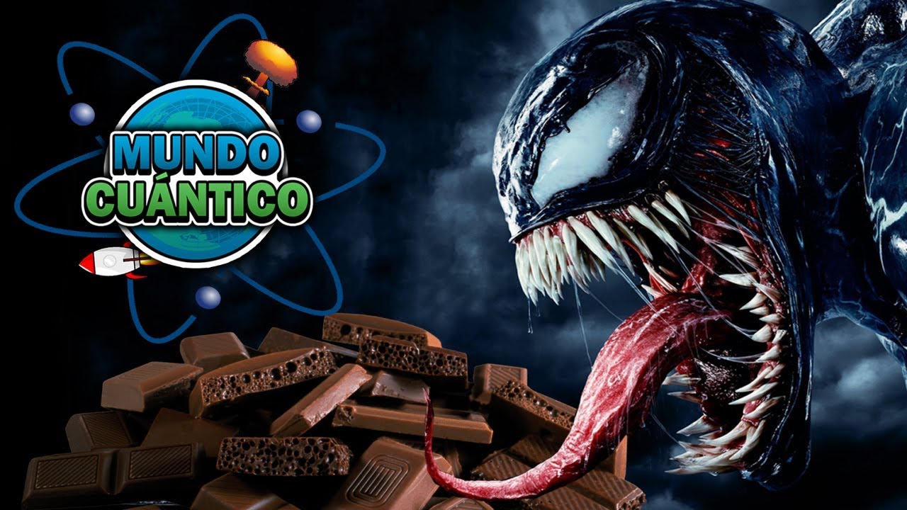 ¿Por qué a VENOM le gusta el chocolate? | Mundo Cuántico - YouTube