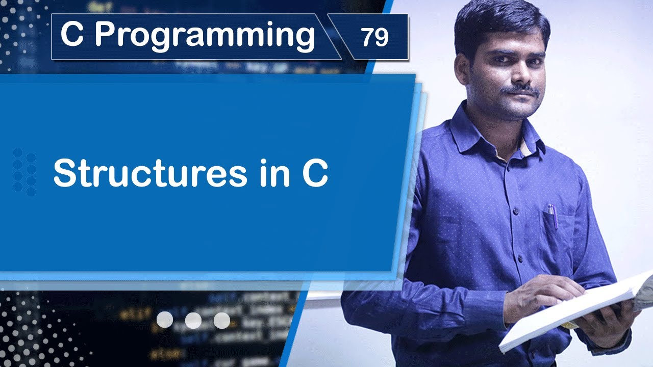 Structures In C C Programming Tutorial 79 🚀 Youtube 9300