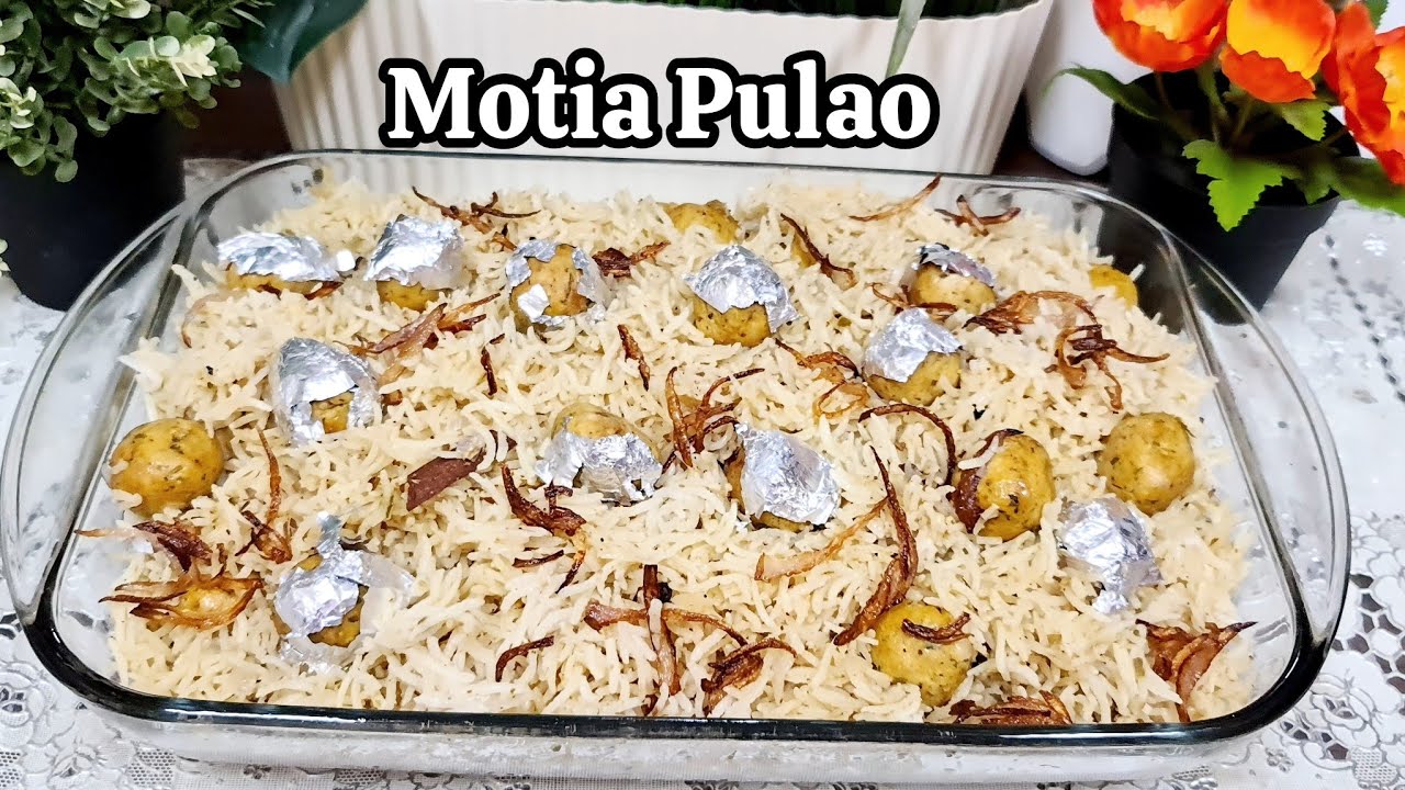Motia Pulao Recipe | Moti Pulao | Kofta Pulao| Chicken Motia Pulao ...