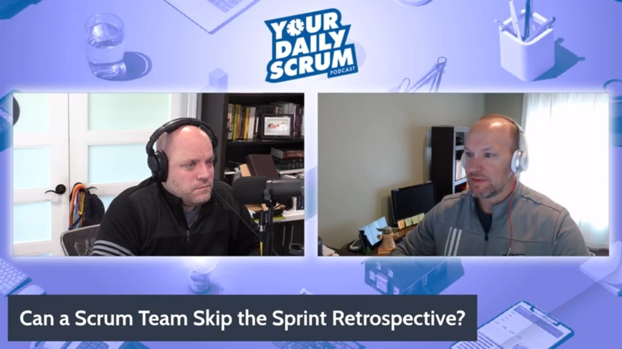 YDS: Can the Scrum Team Skip the Sprint Retrospective? - YouTube