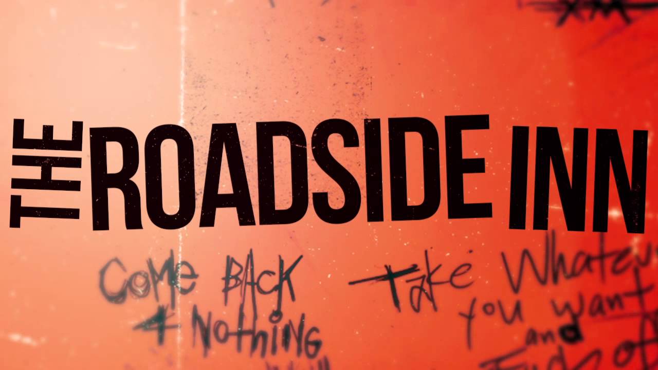 The Roadside Inn // 盡頭的開始 - YouTube