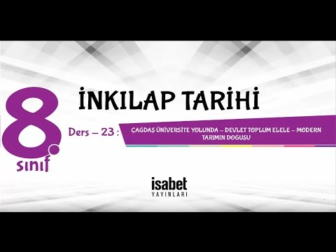 8. Sınıf İnkilap Tarihi – Ders 23 – Çağdaş Üniversite Yolunda