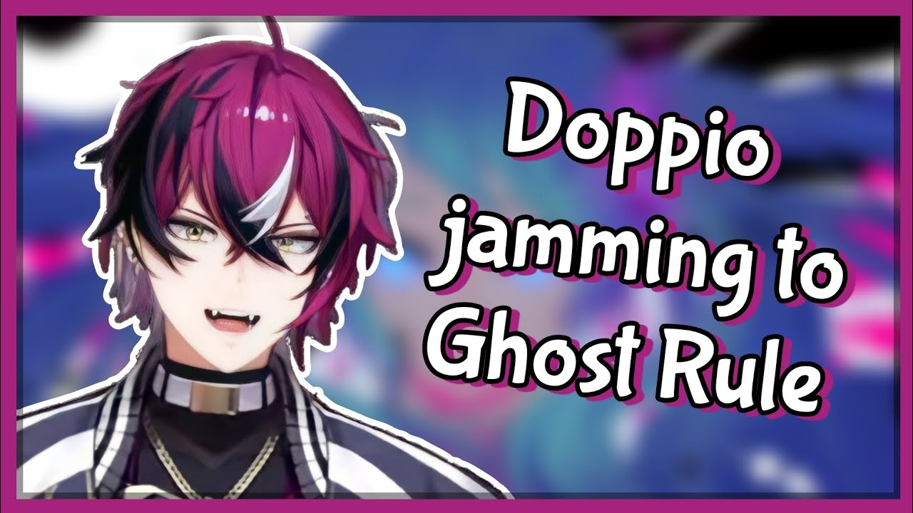Doppio jamming to Ghost Rule「Nijisanji EN - Doppio Dropscythe」 - YouTube