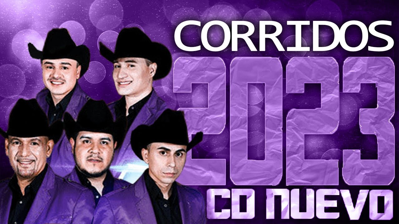 Corridos Nuevo 2023 🎹 Los más vistos de Corridos 🎹 Corridos Mix 2023 ...