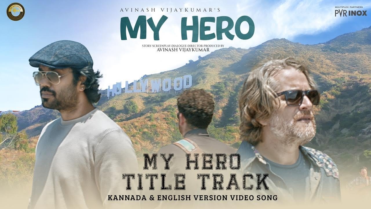 My Hero Video Song | Eric Roberts | Djilali | Avinash Vijaykumar ...