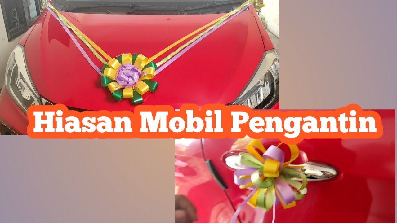 Tutorial Menghias Mobil Pengantin Murah Meriah, DIY wedding car ...
