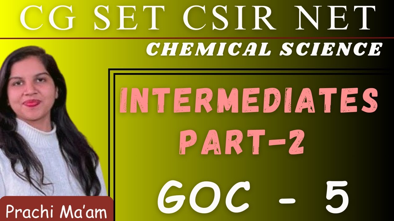 INTERMEDIATES PART -2 | GOC -5 | CSIR NET - YouTube