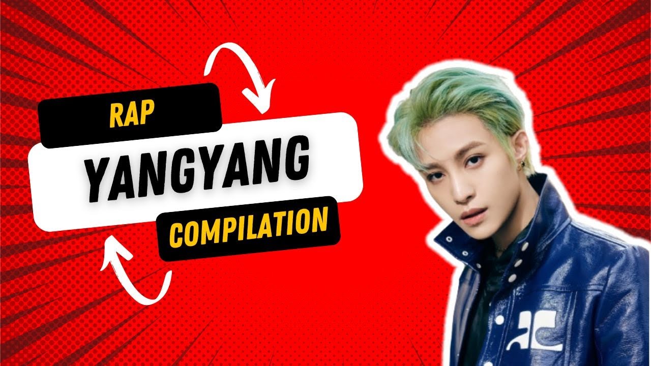 Compilation of YangYang's Best Raps (Basically Every Single WayV Title ...