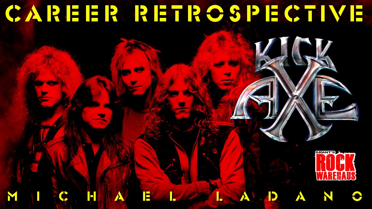 Kick Axe: A Career Retrospective w/Michael Ladano - YouTube