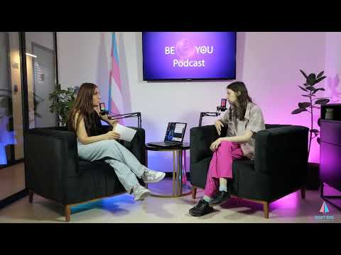 Be You Podcast #10 | Milana: Being Trans in Russia Means Living in Fear