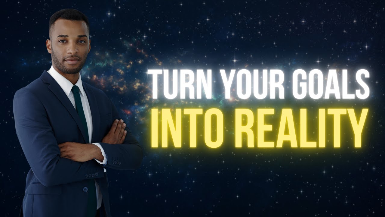 How to Turn Your Goals into Reality - YouTube