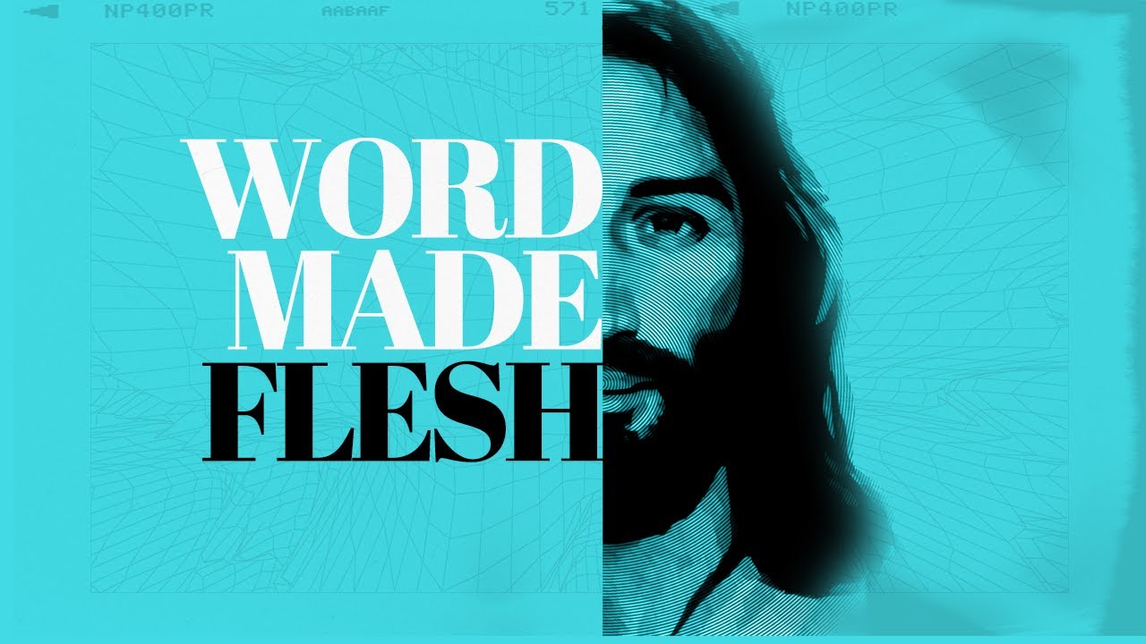 Week 7: Word Made Flesh - YouTube