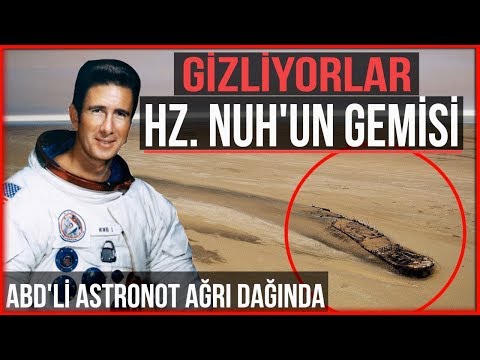 GİZLİYORLAR MI? HZ NUH'UN GEMİSİ NEREDE BULUNDU?