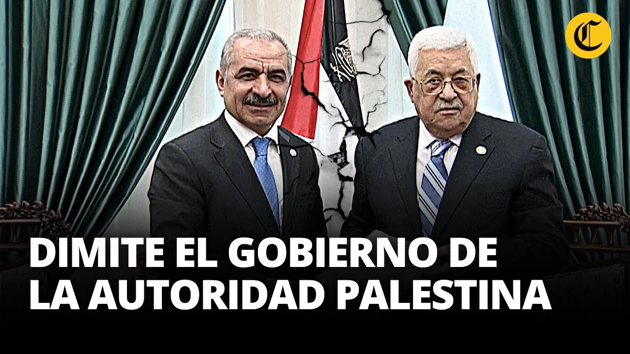Gobierno de la AUTORIDAD PALESTINA presenta su DIMISIÓN al presidente ...