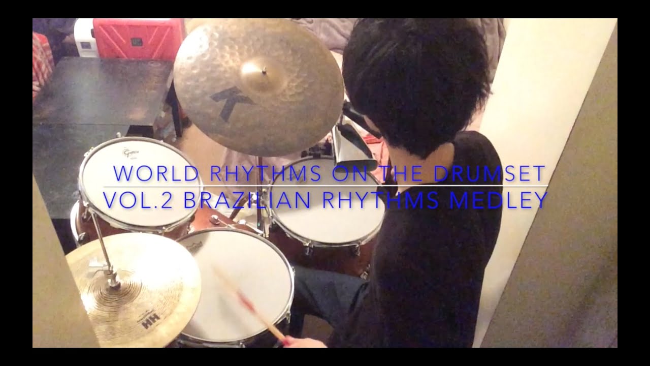World Rhythms on the Drumset Vol.2 Brazilian Rhythms Medley - Gen ...