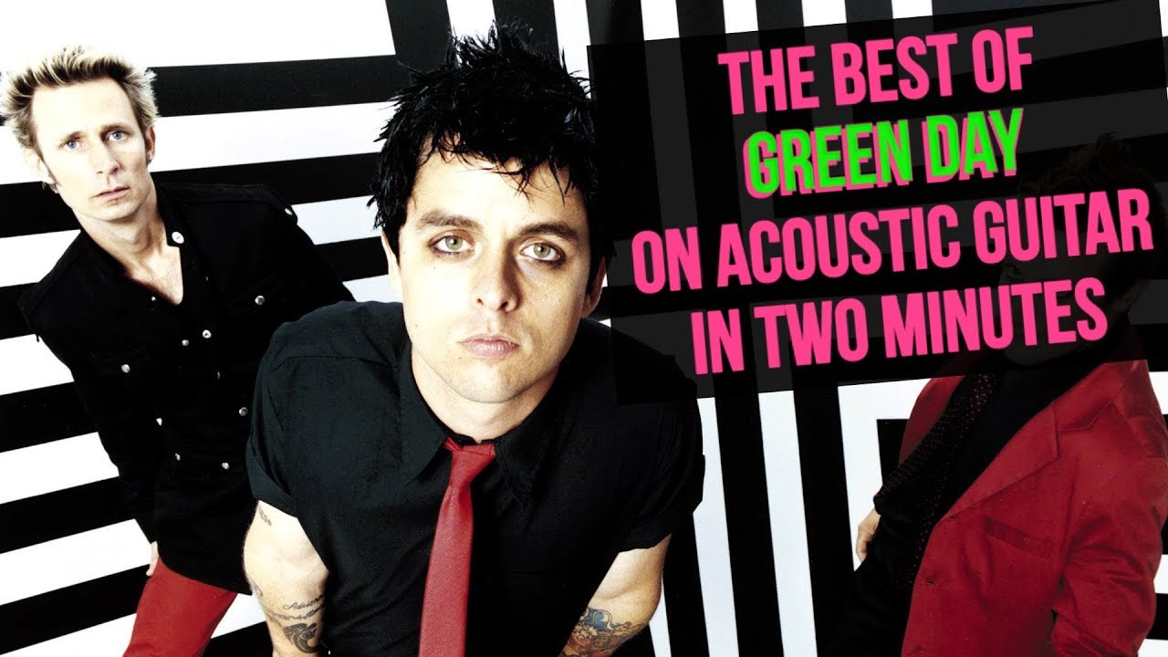 The Best of GREEN DAY on ACOUSTIC GUITAR in 2 minutes - YouTube