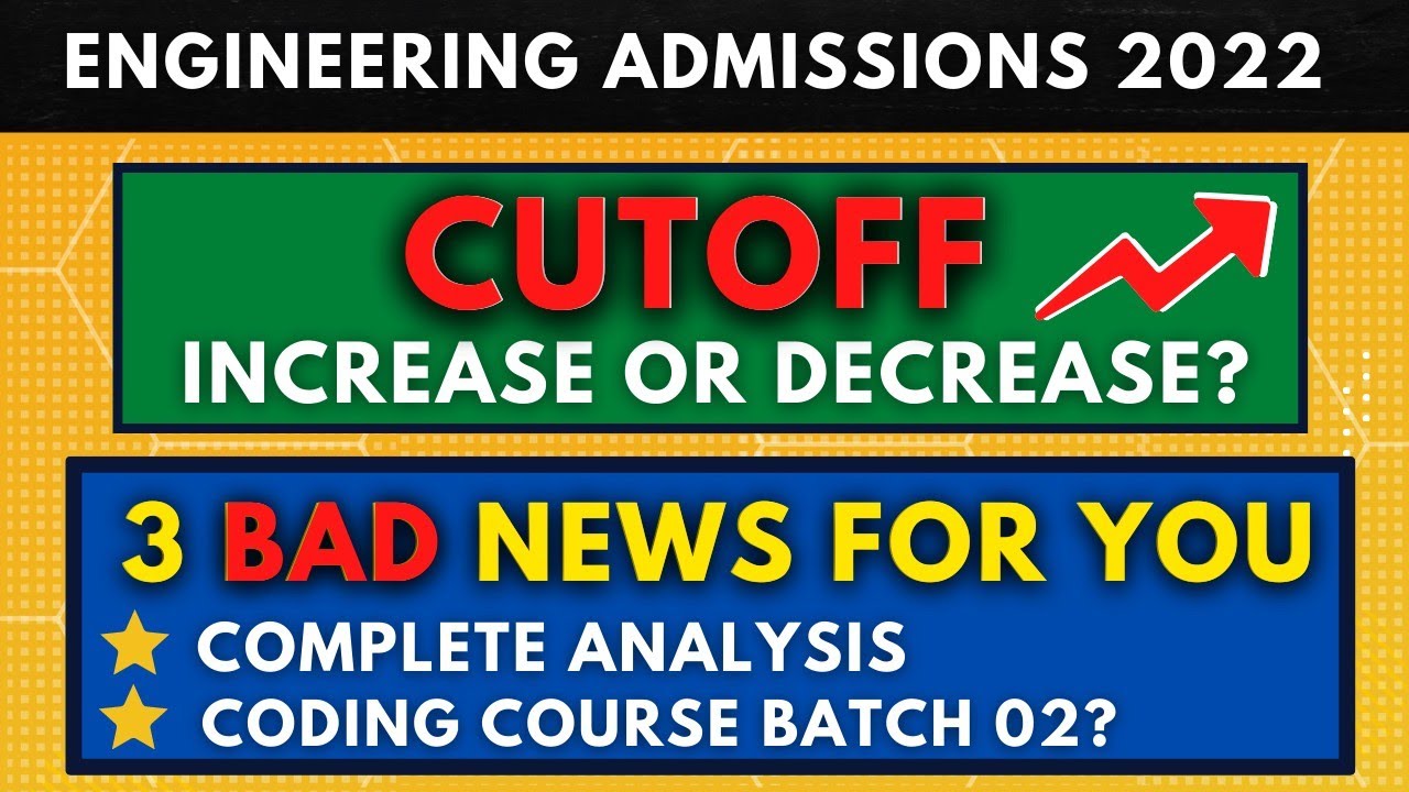 Cutoff Will Increase or decrease this year? | 3 Bad News For You | Engineering Admission 2022 ...