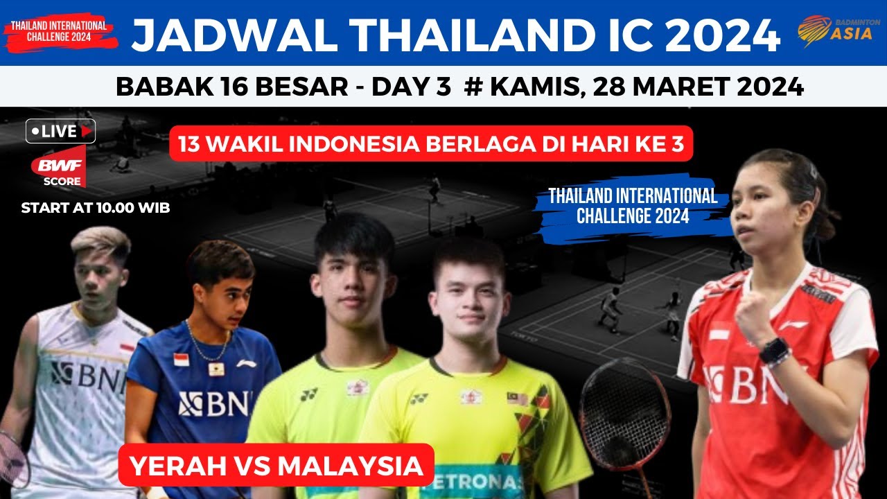 Jadwal Thailand IC 2024 Hari ini, day3 ~ 13 Wakil Indonesia berlaga di R16 ~ YeRah vs Malaysia ...