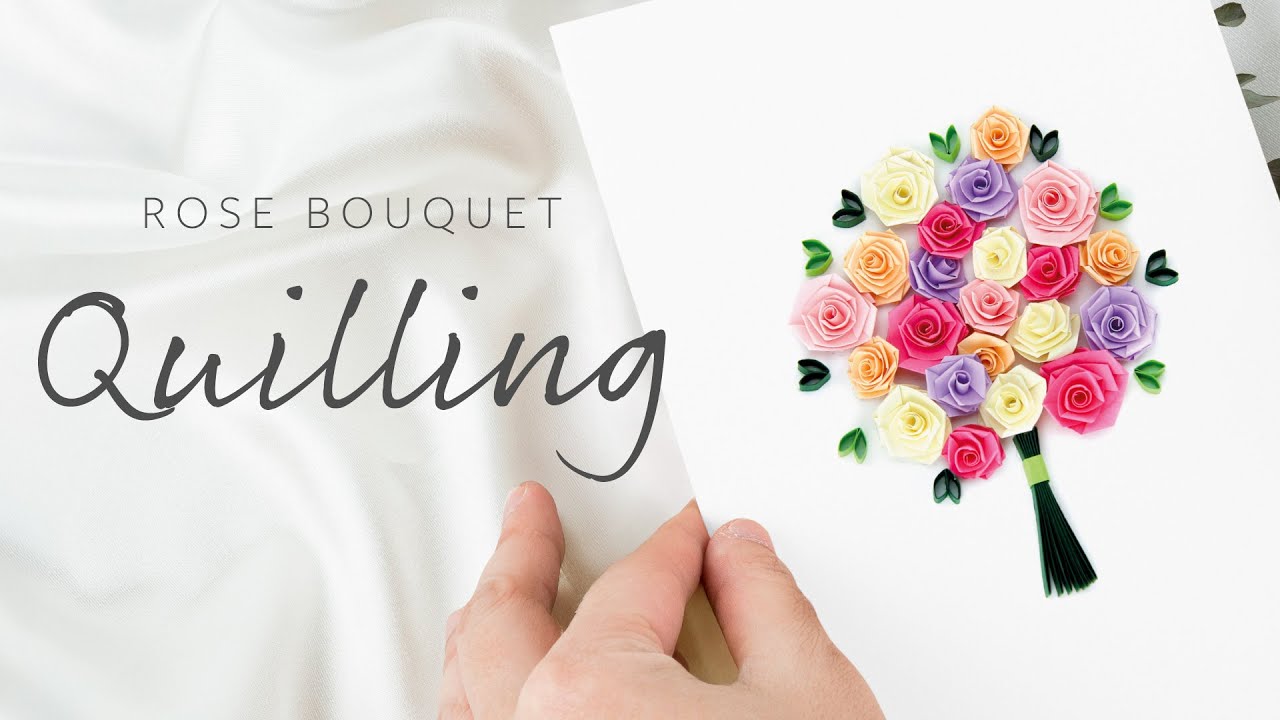 Rose Bouquet 🌹 Paper Quilling Card Making - YouTube