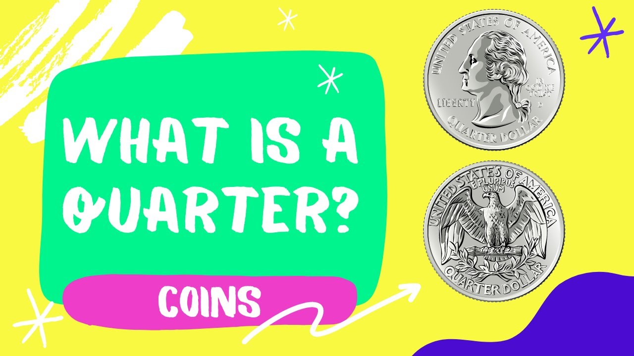 LEARN YOUR COINS: What is a quarter? - YouTube