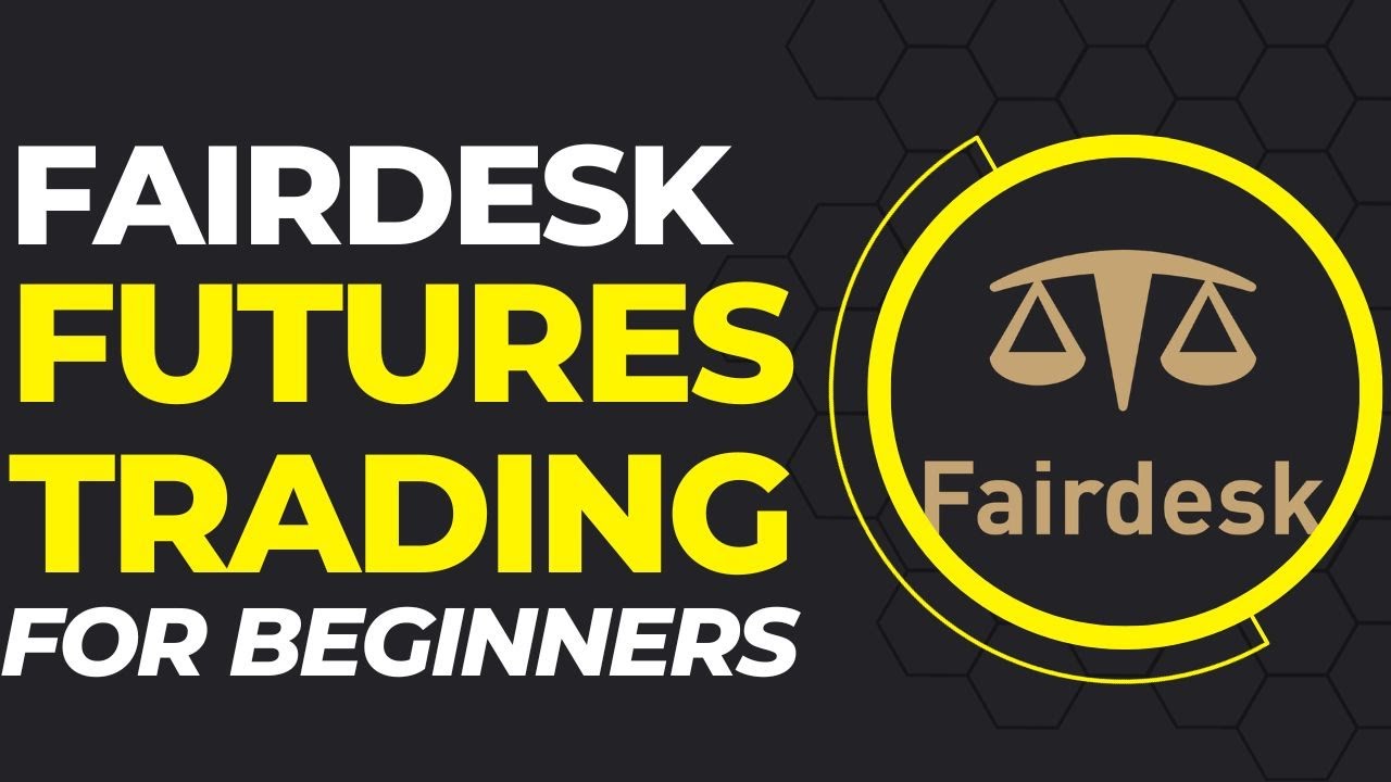 Fairdesk Futures Trading Tutorial For Beginners | Mobile App - YouTube