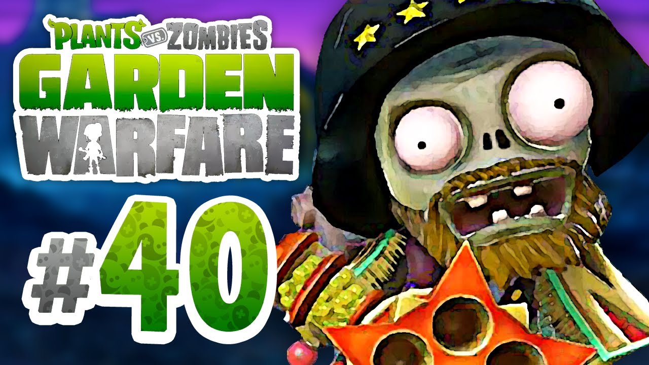 General Supremo - Plants vs. Zombies: Garden Warfare #40 - YouTube