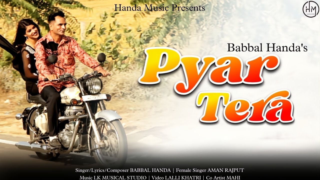 Pyar Tera | Babbal Handa | Aman Rajput | Mahi | Lk | Lalli Khatri - YouTube