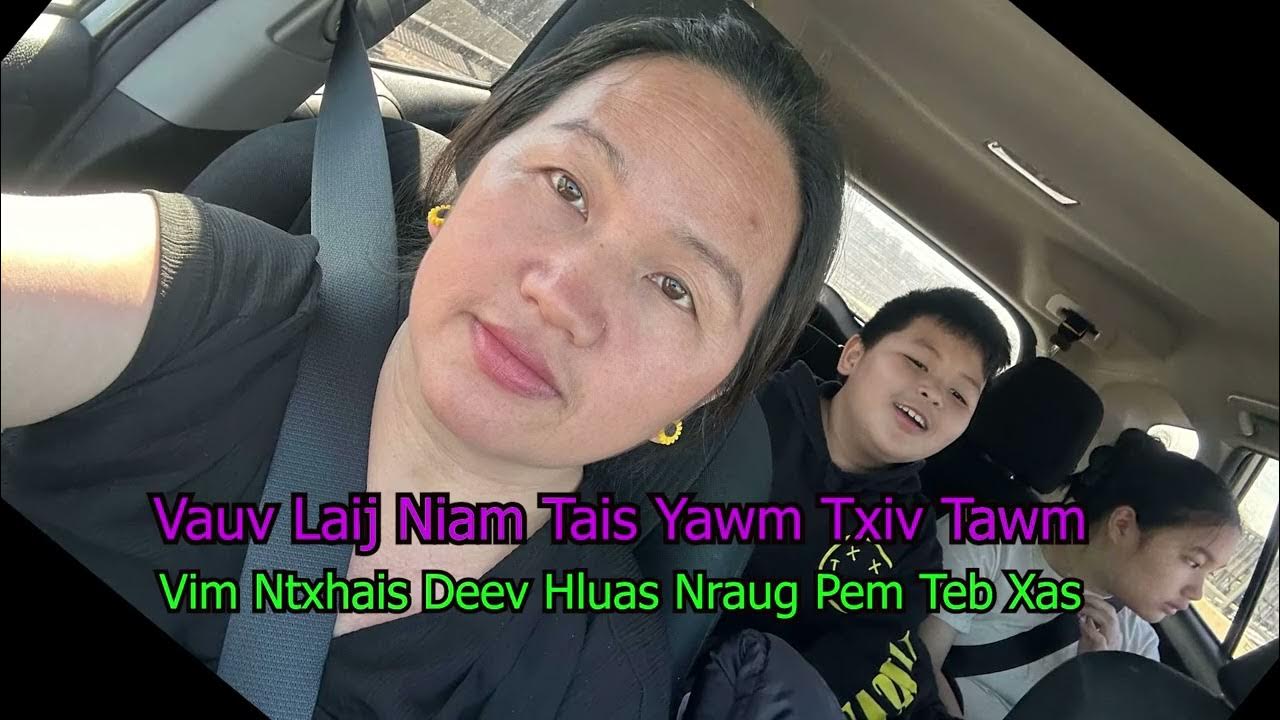Vauv Laij Niam Tais Yawm Txiv Tawm Vim Ntxhais Deev Hluas Nraug Pem Teb Xas 3/9/25 - YouTube