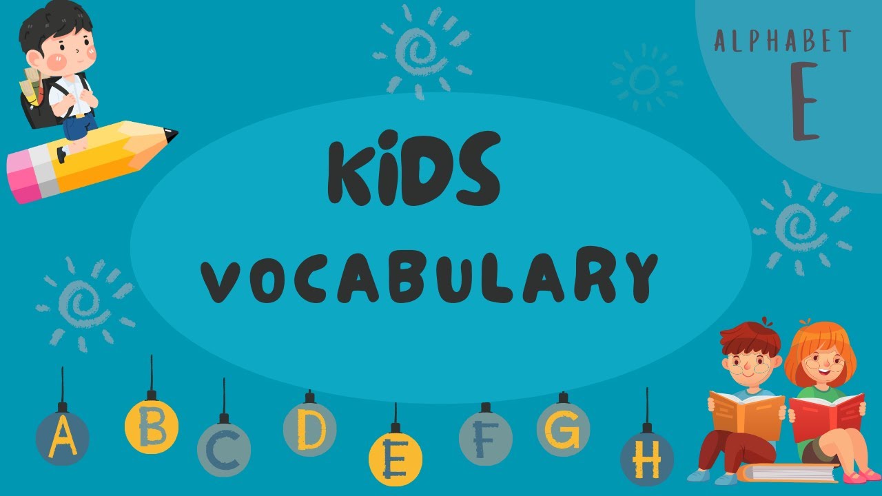 Kids Vocabulary | Learning New Words for Toddlers | Words with Alphabet ...