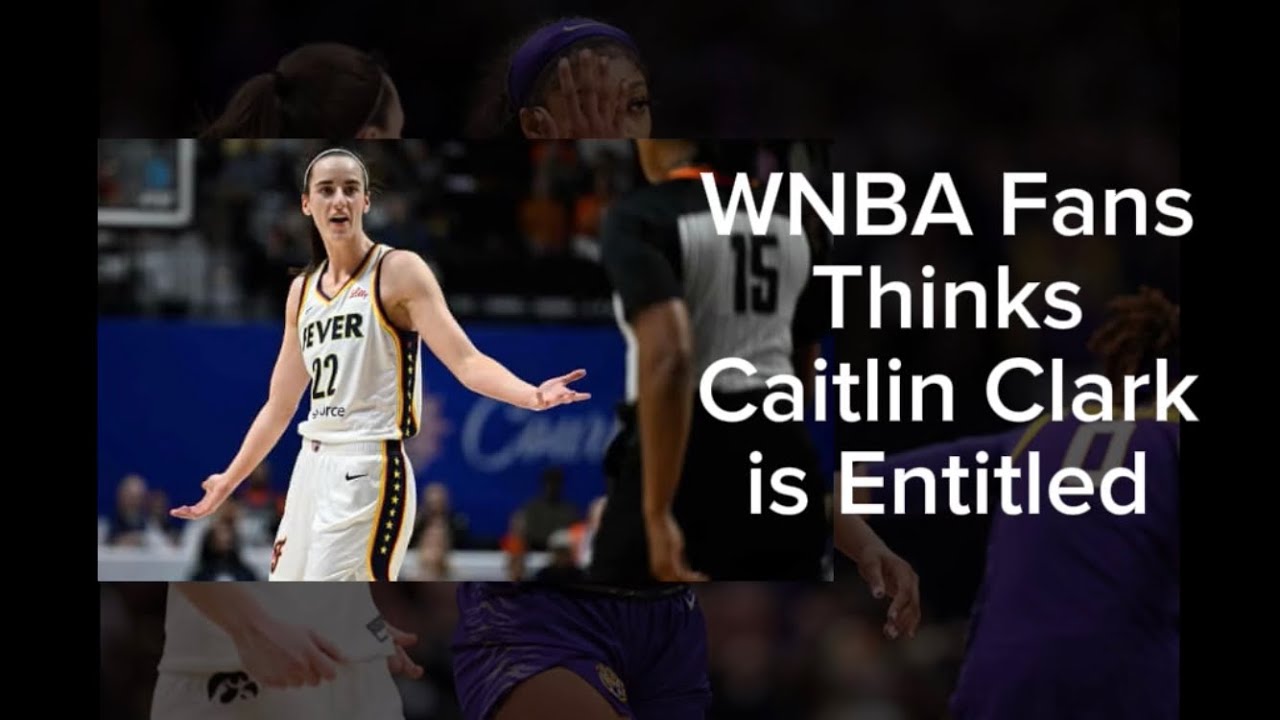 Fans Label Caitlin Clark “Entitled” - YouTube