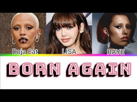 LISA (BORN AGAIN) LISA NEW SONG🎵 Doja Cat & Raye (official)#lisa # ...
