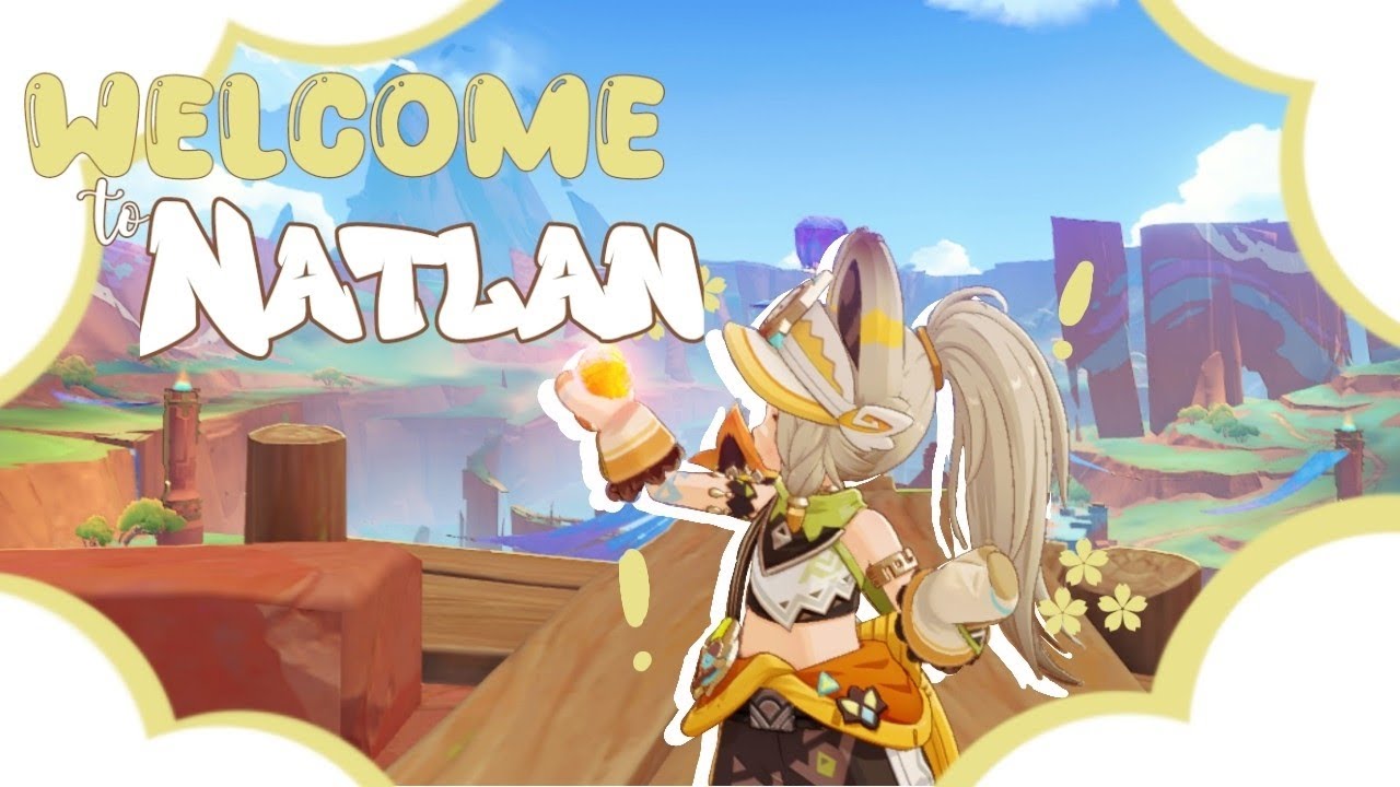 ⋆˚࿔ it's time to go to Natlan! .ᐟ ๋࣭ ⭑ exploration + doing the event ...