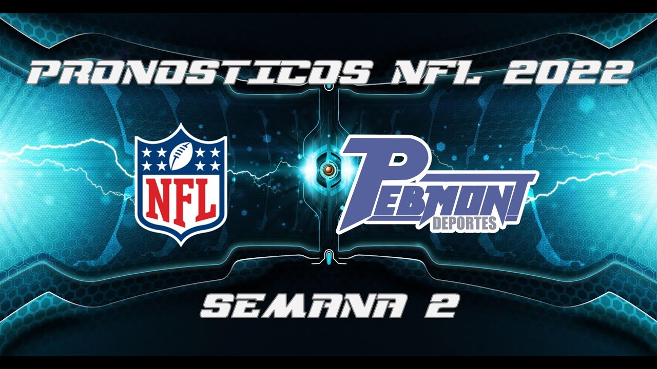 Pronósticos NFL 2022 - Semana 2 (NFL Picks 2022: Week 2) - YouTube